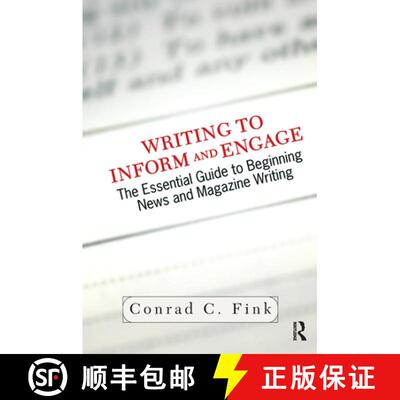 【3-4周达】Writing To Inform And Engage: The Essential Guide To Beginning News And Magazine Writing [9780367314057]