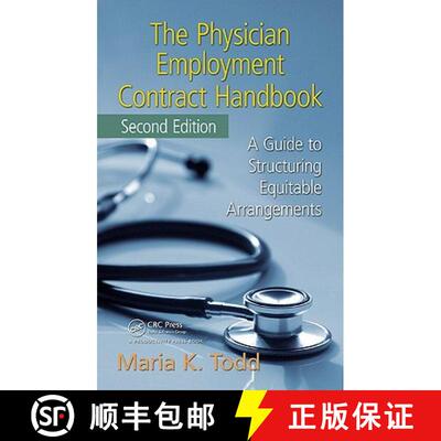 【3-4周达】精装 The Physician Employment Contract Handbook, Second Edition:: A Guide to Structuring E... [9781439813164]