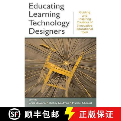 【3-4周达】Educating Learning Technology Designers : Guiding and Inspiring Creators of Innovative Edu... [9780805864724]