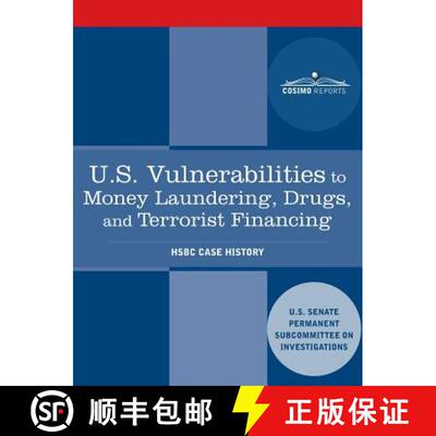 【3-4周达】U.S. Vulnerabilities to Money Laundering, Drugs, and Terrorist Financing: Hsbc Case History [9781616407834]