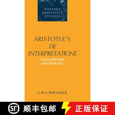 【3-4周达】精装 Aristotle's De Interpretatione: Contradiction and Dialectic [9780198236191]