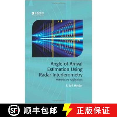 【3-4周达】精装 Angle-Of-Arrival Estimation Using Radar Interferometry: Methods and Applications [9781613531846]