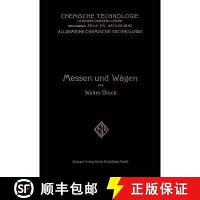 【3-4周达】Messen und Wägen: Ein Lehr- und Handbuch Insbesondere für Chemiker [9783662342527]