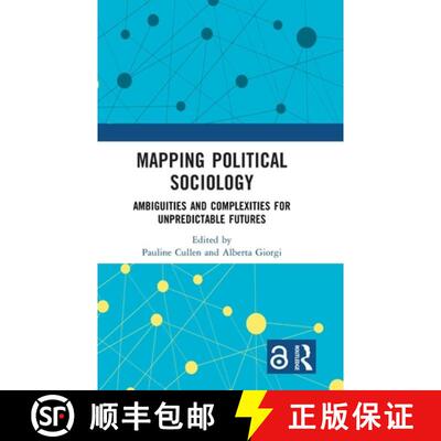 【3-4周达】精装 Mapping Political Sociology: Ambiguities and Complexities for Unpredictable Futures [9789048570485]