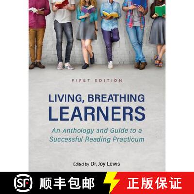 【3-4周达】Living, Breathing Learners – An Anthology and Guide to a Successful Reading Practicum [9781516545407]