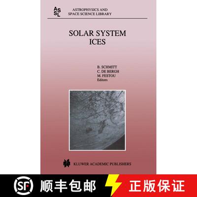 【3-4周达】Solar System Ices: Based on Reviews Presented at the International Symposium “Solar Syste... [9789401062091]