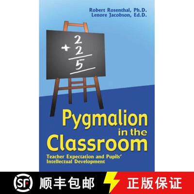【3-4周达】Pygmalion in the Classroom: Teacher Expectation and Pupil's Intellectual Development [9781904424062]