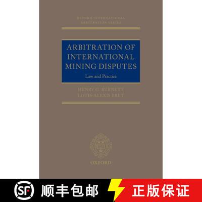 【3-4周达】精装 Arbitration of International Mining Disputes: Law and Practice [9780198757641]