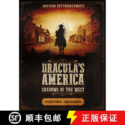 【3-4周达】Dracula's America: Shadows of the West: Hunting Grounds [9781472826534]