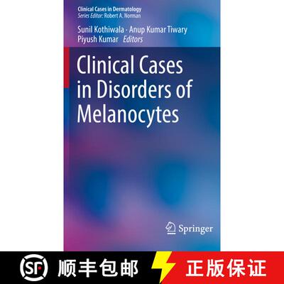 【3-4周达】Clinical Cases in Disorders of Melanocytes [9783030227562]