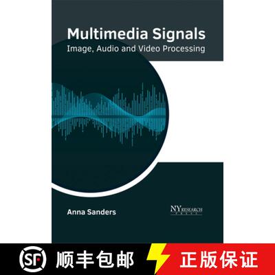 【3-4周达】Multimedia Signals: Image, Audio and Video Processing [9781632385291]