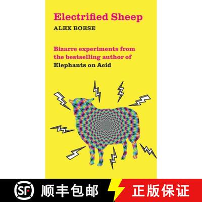 【3-4周达】Electrified Sheep: Bizarre experiments from the bestselling author of Elephants on Acid [9781509843053]