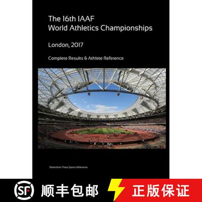 【3-4周达】16th World Athletics Championships - London 2017. Complete Results & Athlete Reference [9780244948504]