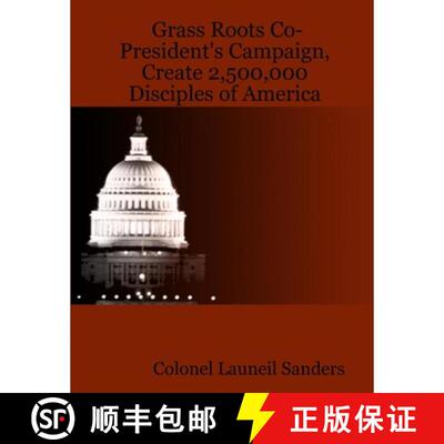 【3-4周达】Grass Roots Co-President's Campaign, Create 2,500,000 Disciples of America [9780615152776]