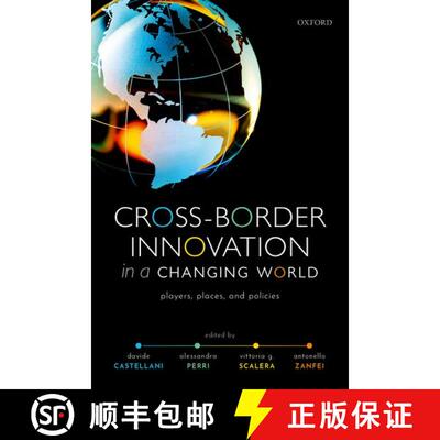 【3-4周达】精装 Cross-Border Innovation in a Changing World: Players, Places, and Policies [9780198870067]