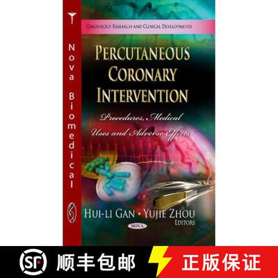 【3-4周达】精装 Percutaneous Coronary Intervention: Procedures, Medical Uses and Adverse Effects [9781626189621]