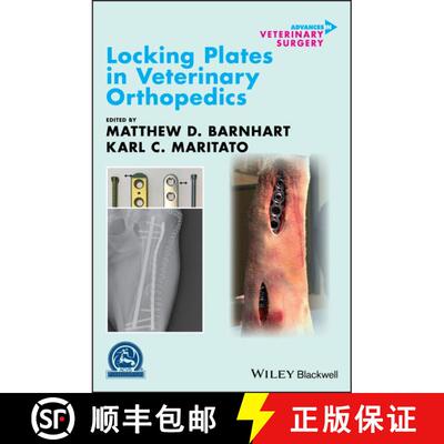 【3-4周达】精装 Locking Plates In Veterinary Orthopedics [Wiley动物医学] [9781119380122]