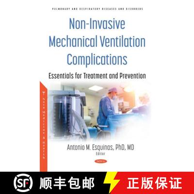 【3-4周达】Non-Invasive Mechanical Ventilation Complications: Essentials for Treatment and Prevention [9781536195156]