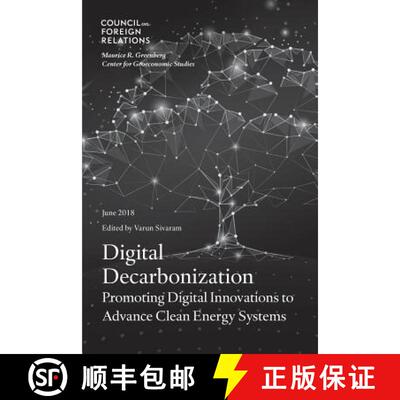 【3-4周达】Digital Decarbonization: Promoting Digital Innovations to Advance Clean Energy Systems [9780876097489]