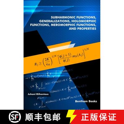 【3-4周达】Subharmonic Functions, Generalizations, Holomorphic Functions, Meromorphic Functions, and ... [9789811498695]