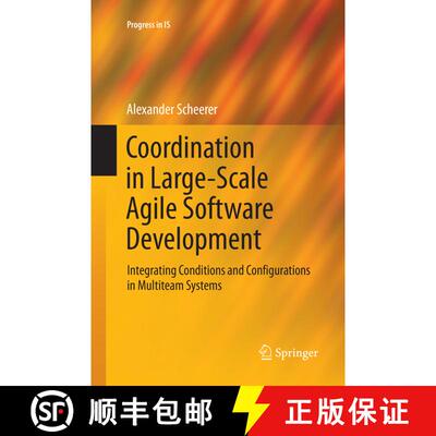 【3-4周达】Coordination in Large-Scale Agile Software Development : Integrating Conditions and Config... [9783319856292]
