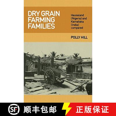 【3-4周达】Dry Grain Farming Families: Hausalund (Nigeria) and Karnataka (India) Compared [9780521271028]