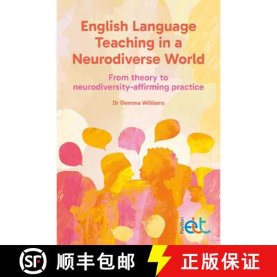 【3-4周达】English Language Teaching in a Neurodiverse World: From Theory to Neurodiversity-Affirming... [9781803885186]