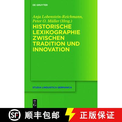 【3-4周达】精装 Historische Lexikographie zwischen Tradition und Innovation [9783110491975]