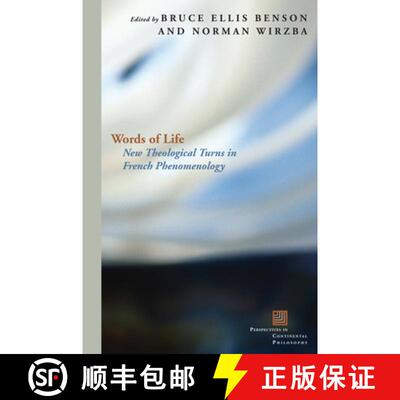 【3-4周达】Words of Life: New Theological Turns in French Phenomenology [9780823230730]