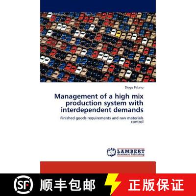 预订 Management of a High Mix Production System with Interdependent Demands [9783844393378]