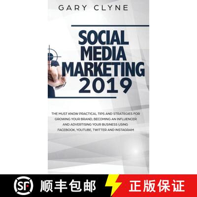 【3-4周达】Social Media Marketing 2019 How Small Businesses can Gain 1000's of New Followers, Leads a... [9781914108686]