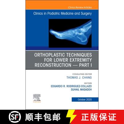 【3-4周达】精装 Orthoplastic Techniques for Lower Extremity Reconstruction Part 1, an Issue of Clinic... [9780323762878]
