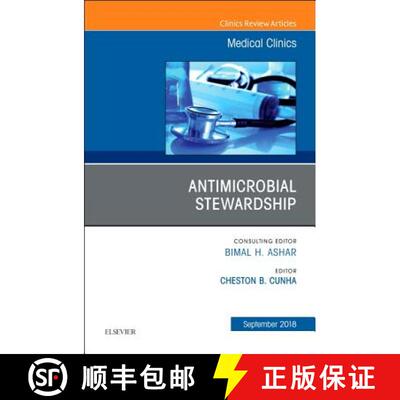 【3-4周达】Antimicrobial Stewardship, an Issue of Medical Clinics of North America: Volume 102-5 [9780323613781]