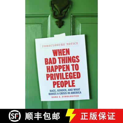 【3-4周达】When Bad Things Happen to Privileged People – Race, Gender, and What Makes a Crisis in Am... [9780226798813]