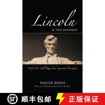 【3-4周达】Lincoln at Two Hundred: Why We Still Read the Sixteenth President [9780844743646]