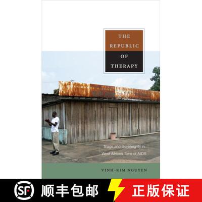 【3-4周达】精装 The Republic of Therapy – Triage and Sovereignty in West Africa`s Time of AIDS [9780822348627]