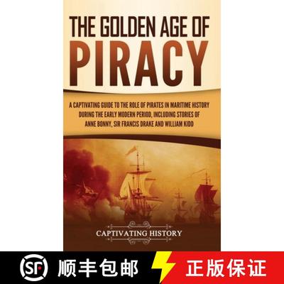 【3-4周达】Golden Age of Piracy: A Captivating Guide to the Role of Pirates in Maritime History durin... [9781637165423]