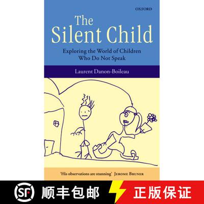 【3-4周达】The Silent Child: Exploring the World of Children Who Do Not Speak [9780199214044]