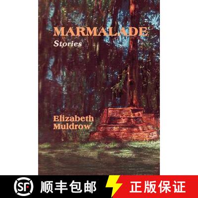 【3-4周达】Marmalade: Stories [9780865344341]