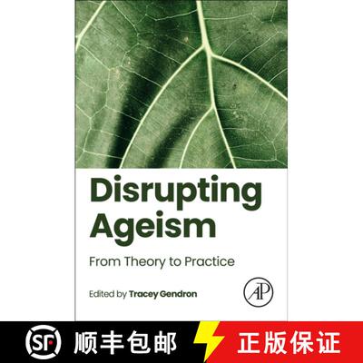 【3-4周达】Disrupting Ageism: From Theory to Practice [9780443338274]