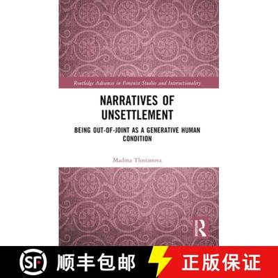 【3-4周达】Narratives of Unsettlement: Being Out-of-joint as a Generative Human Condition [9781032384184]