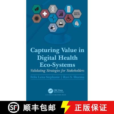 【3-4周达】Capturing Value in Digital Health Eco-Systems: Validating Strategies for Stakeholders [9781032123394]