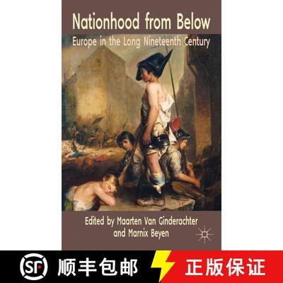 【3-4周达】精装 Nationhood from Below: Europe in the Long Nineteenth Century [9780230272477]