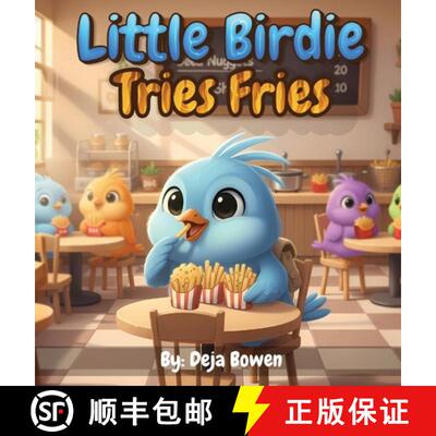 【3-4周达】Little Birdie Tries Fries [9781970630626]