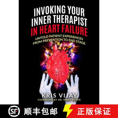 【3-4周达】Invoking Your Inner Therapist in Heart Failure: Untold Patient Stories From Prevention to ... [9781735469089]