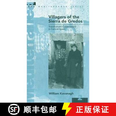 【3-4周达】Villagers of the Sierra de Gredos: Transhumant Cattle-Raisers in Central Spain [9780854963201]