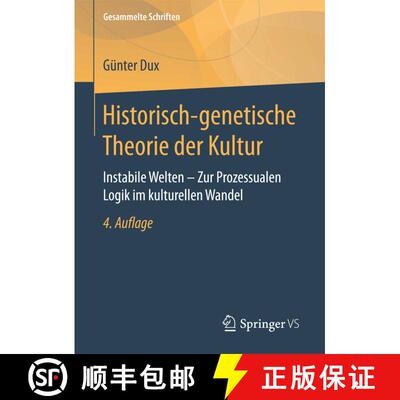 【3-4周达】精装 Historisch-genetische Theorie der Kultur : Instabile Welten - Zur Prozessualen Logik ... [9783658164171]