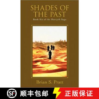 【3-4周达】Shades of the Past: Book Six of The Morcyth Saga [9780983338413]