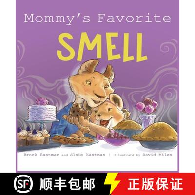 【3-4周达】精装 Mommy's Favorite Smell: What Smells Better Than Fresh-Cut Grass or Just-Baked Cookies? [9781946692443]