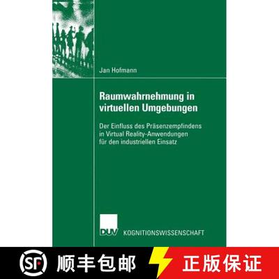 【3-4周达】Raumwahrnehmung in virtuellen Umgebungen: Der Einfluss des Präsenzempfindens in Virtual R... [9783824445011]